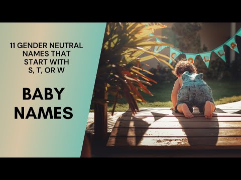11 Gender Neutral Names That Start with S, T, or W