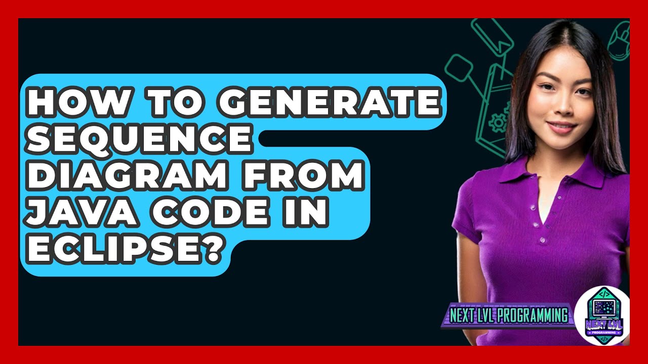 How To Generate Sequence Diagram From Java Code In Eclipse? - Next LVL Programming