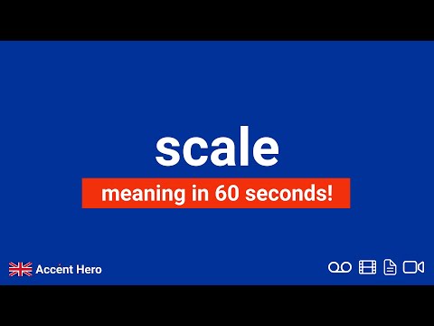SCALE - Meaning and Pronunciation