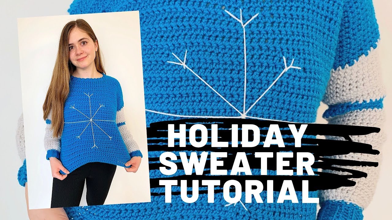 Crochet Snowflake Holiday Sweater Tutorial (Beginner-Friendly!)