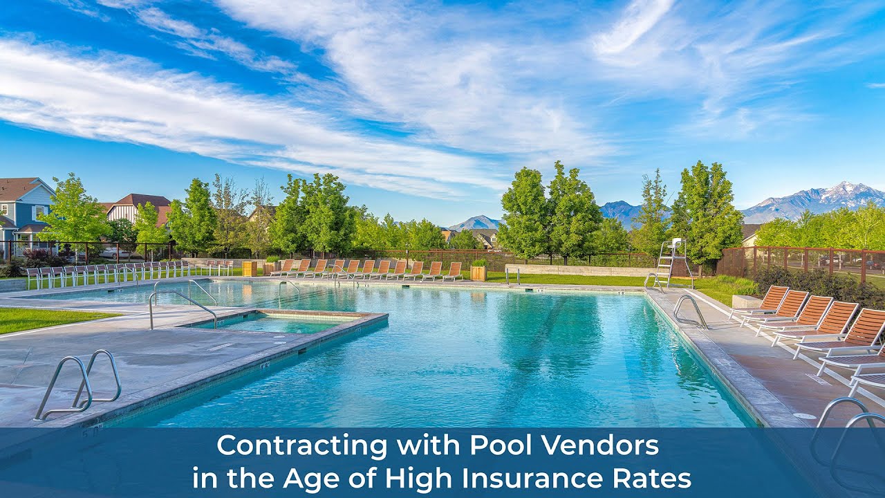Contracting With Pool Vendors in the Age of High Insurance Rates ...