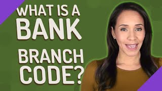 What Is A Branch Code On Bank Watch HD Mp4 Video Download Free