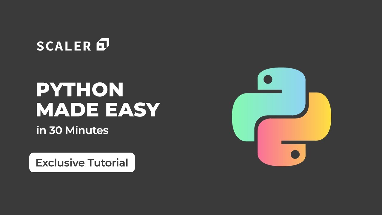 Python Programming Language Simplified in Under 30 Minutes | Exclusive Python Tutorial for Beginners