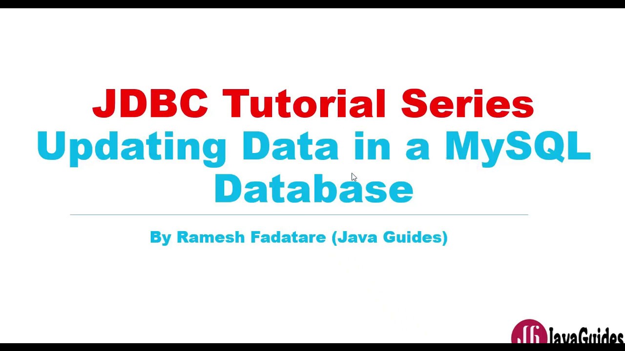 JDBC Tutorial - Part 5: Updating Data in a MySQL Database