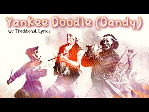 Yankee Doodle (Dandy) Traditional Lyrics