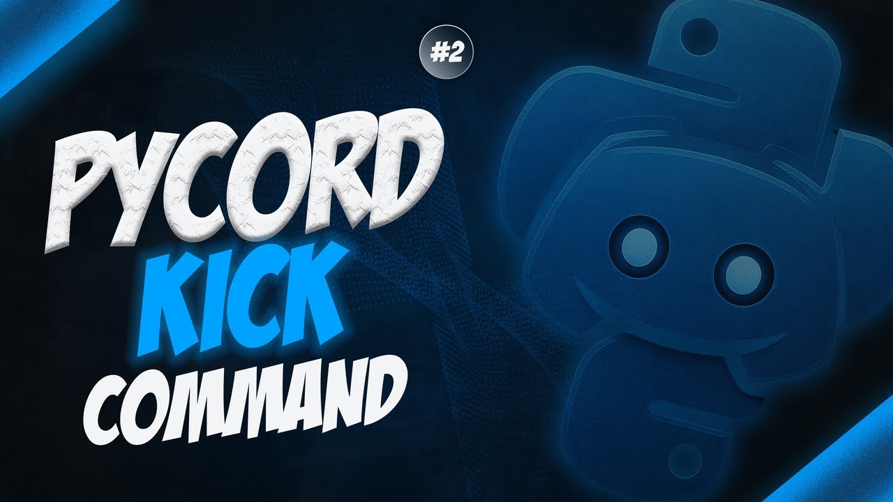 Creating a Kick Command with Pycord