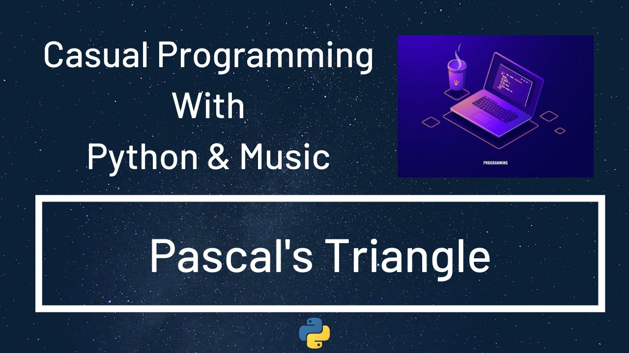 Casual Programming With Python & Music : Pascal's Triangle