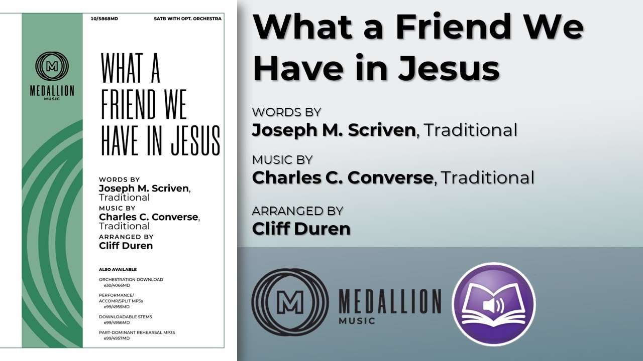 What a Friend We Have in Jesus | arr. Cliff Duren