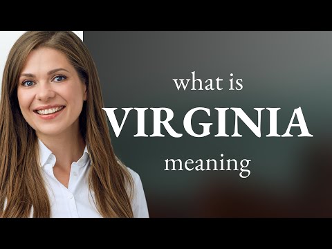 Virginia | definition of VIRGINIA