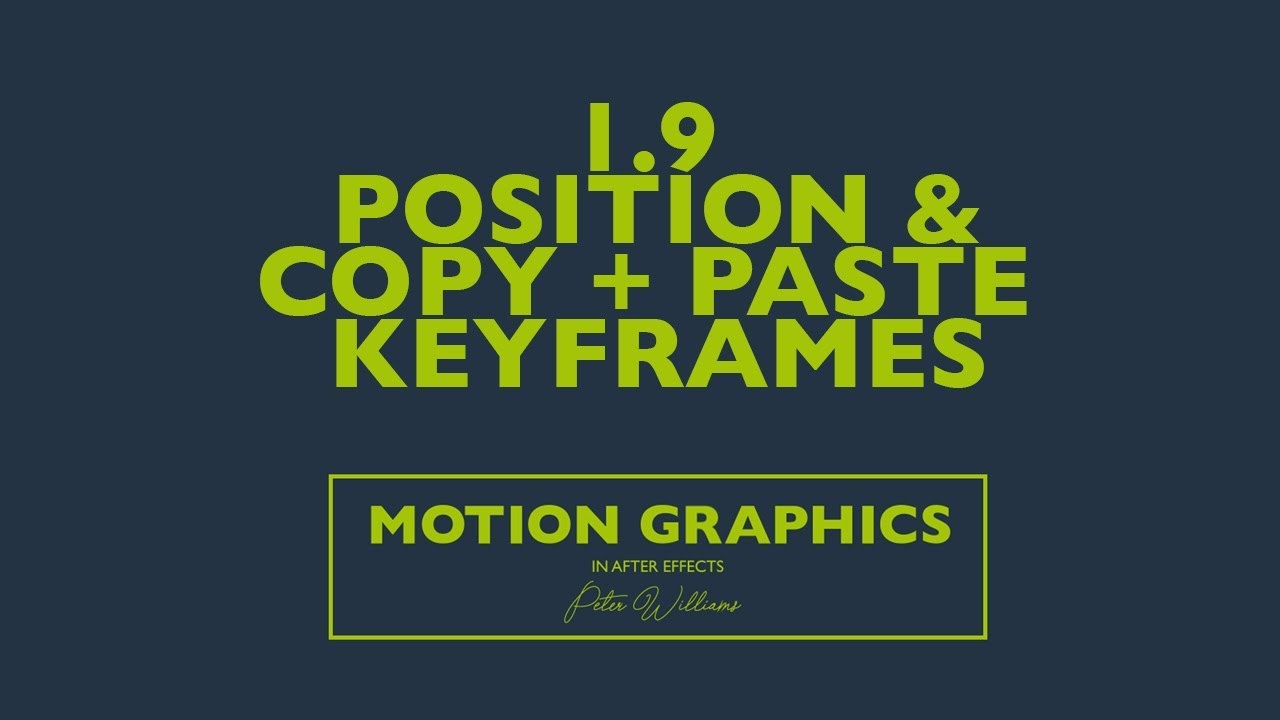 1.9 - Position & copy + paste keyframes