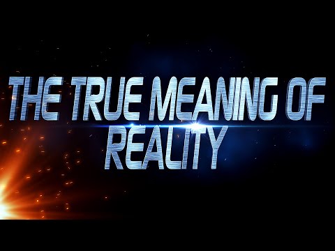 Ultimate reality of the universe | reality definition | The law of attraction