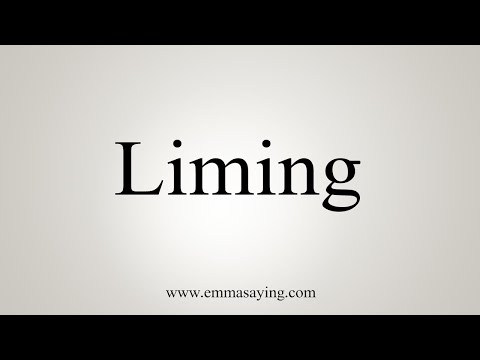 How To Say Liming