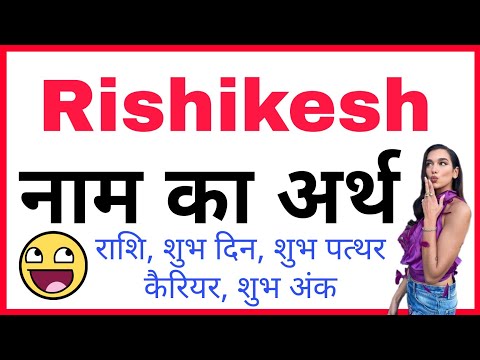 RISHIKESH NAAM KA MATLAB KYA HOTA HAI RISHIKESH NAME KA MATLAB RISHIKESH NAAM KA ARTH