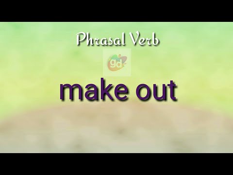 make out Phrasal Verb Meaning with Explanation//Googul Dictionary//