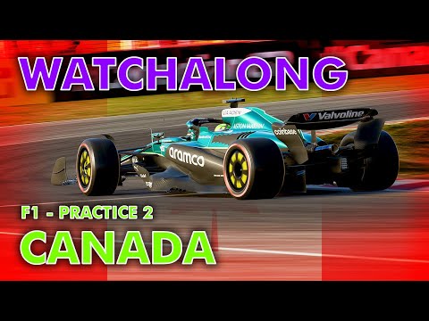 Watchalong - F1 - Canadian GP Practice 2 + Commentary