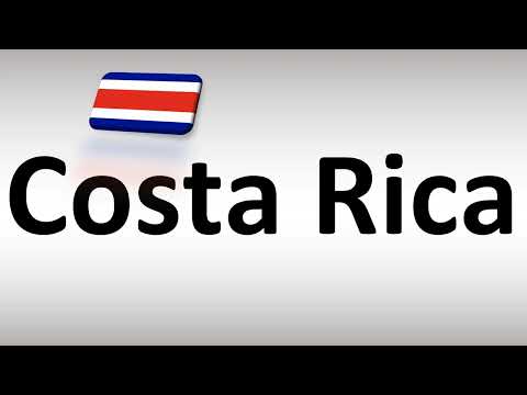 How to Pronounce Costa Rica
