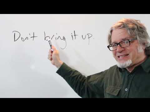 bring up