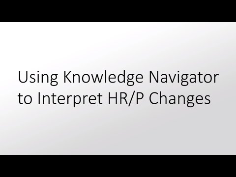 Using Knowledge Navigator to Interpret HR/P Changes