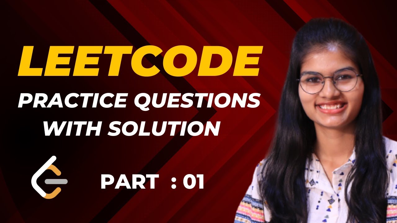 Leetcode Interview Practice Questions : Part 1 | Practice Leetcode Solution | DSA | Coding