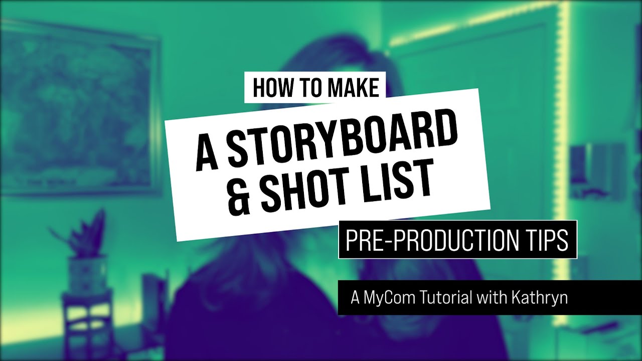 How to make a storyboard and shot list | ResourceUMC