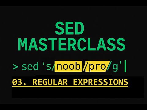 SED Essential training - 03 Regular Expressions