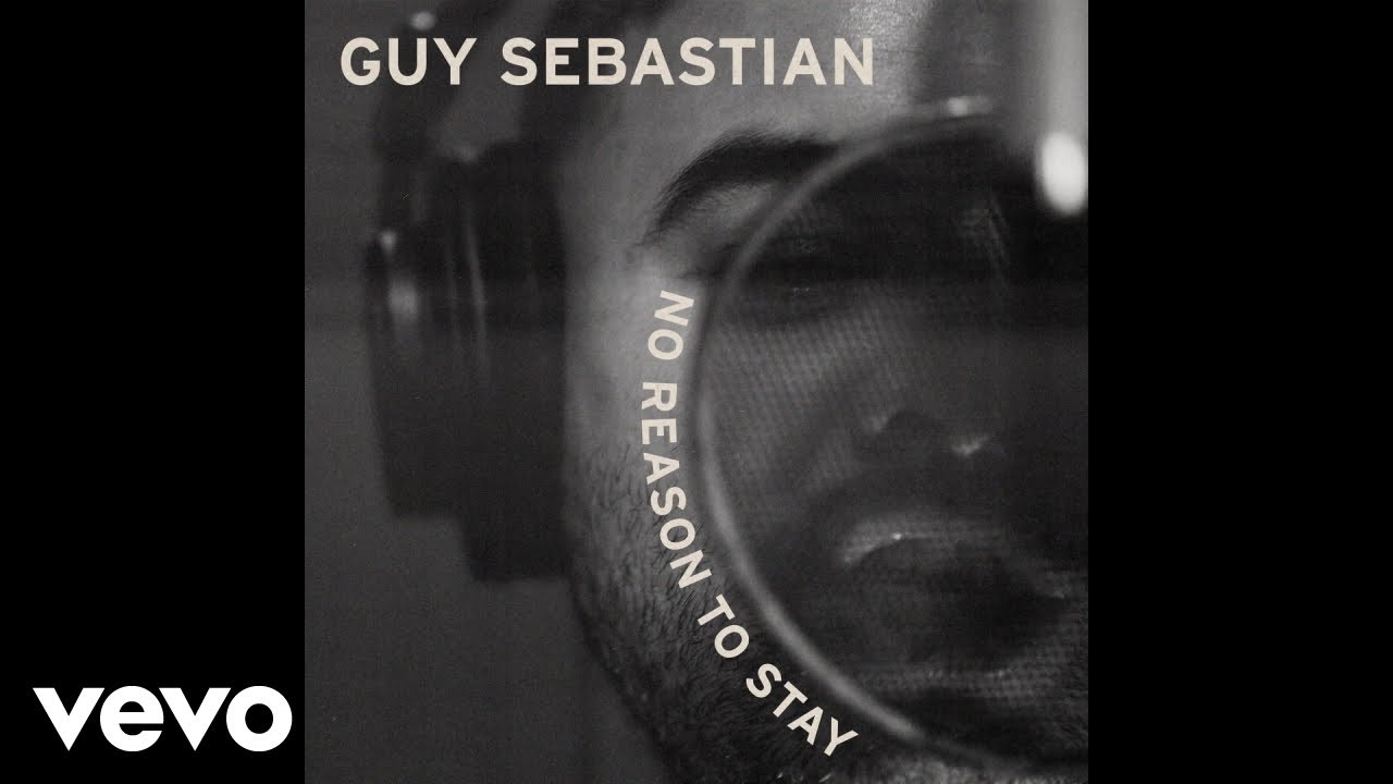 No Reason To Stay by Guy Sebastian from Australia | Popnable
