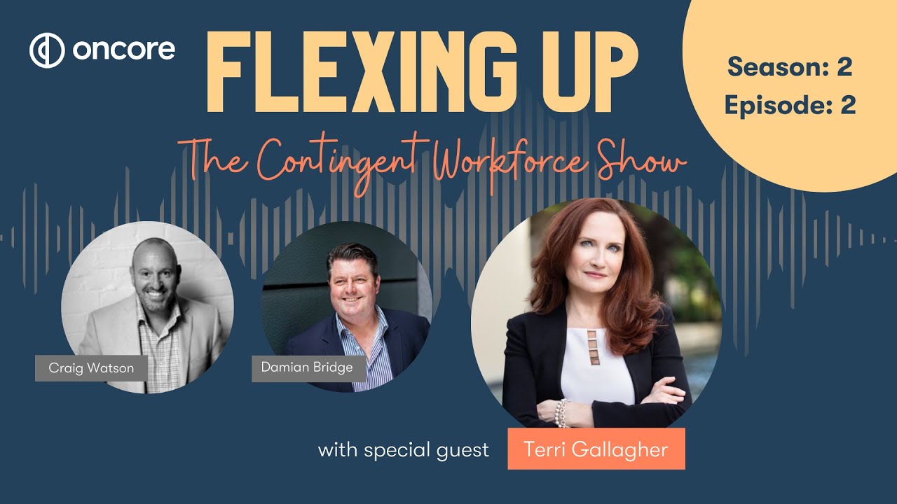 Keys to a Successful Contingent Workforce Program Now & For The Future - FlexingUp S2 Ep2