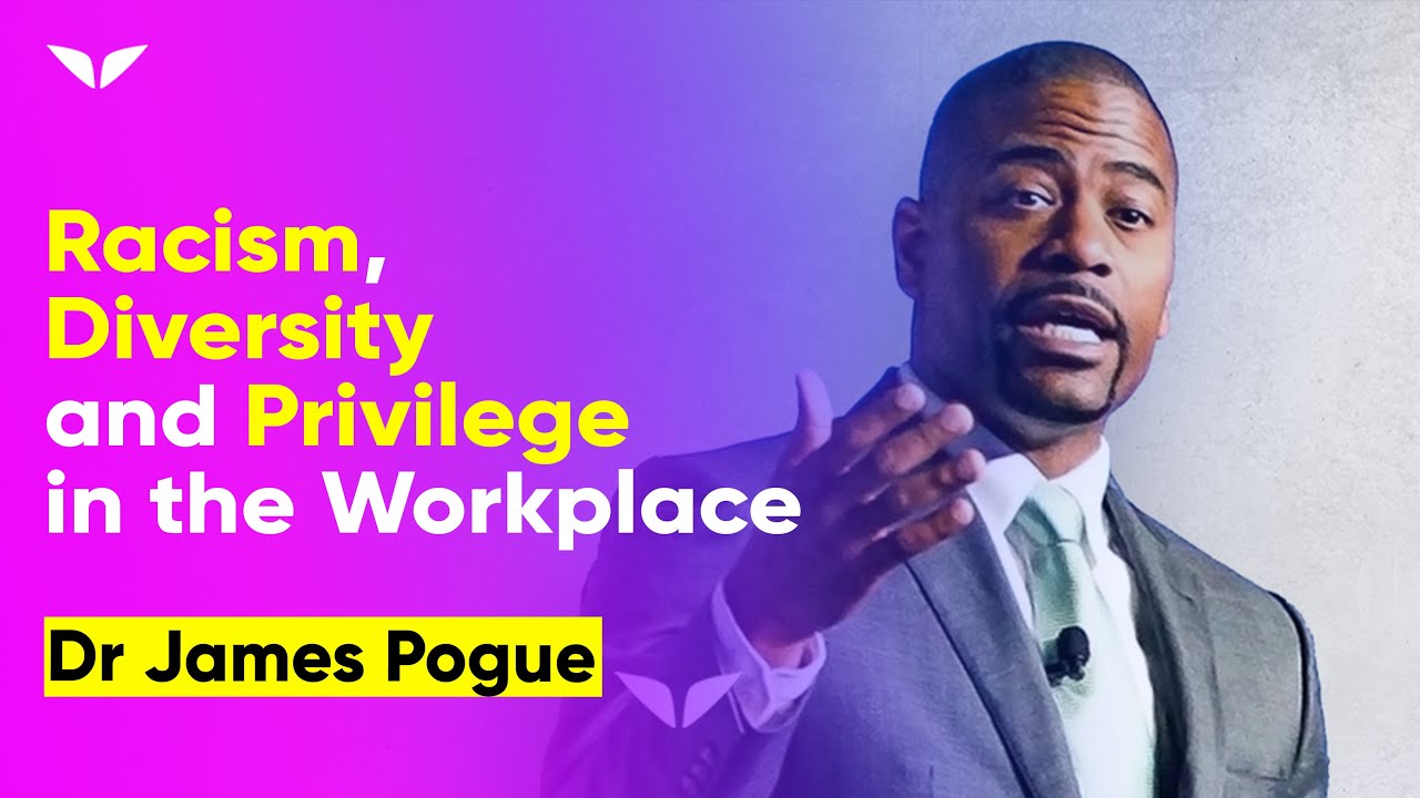 How To Stand For Inclusion And Diversity In Your Workplace And Community | Dr. James Pogue