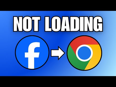 How To Fix Facebook Not Loading on Chrome