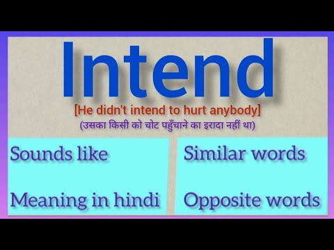 Intend | इरादा रखना | Meaning in Hindi | New Words | The Vocabulary