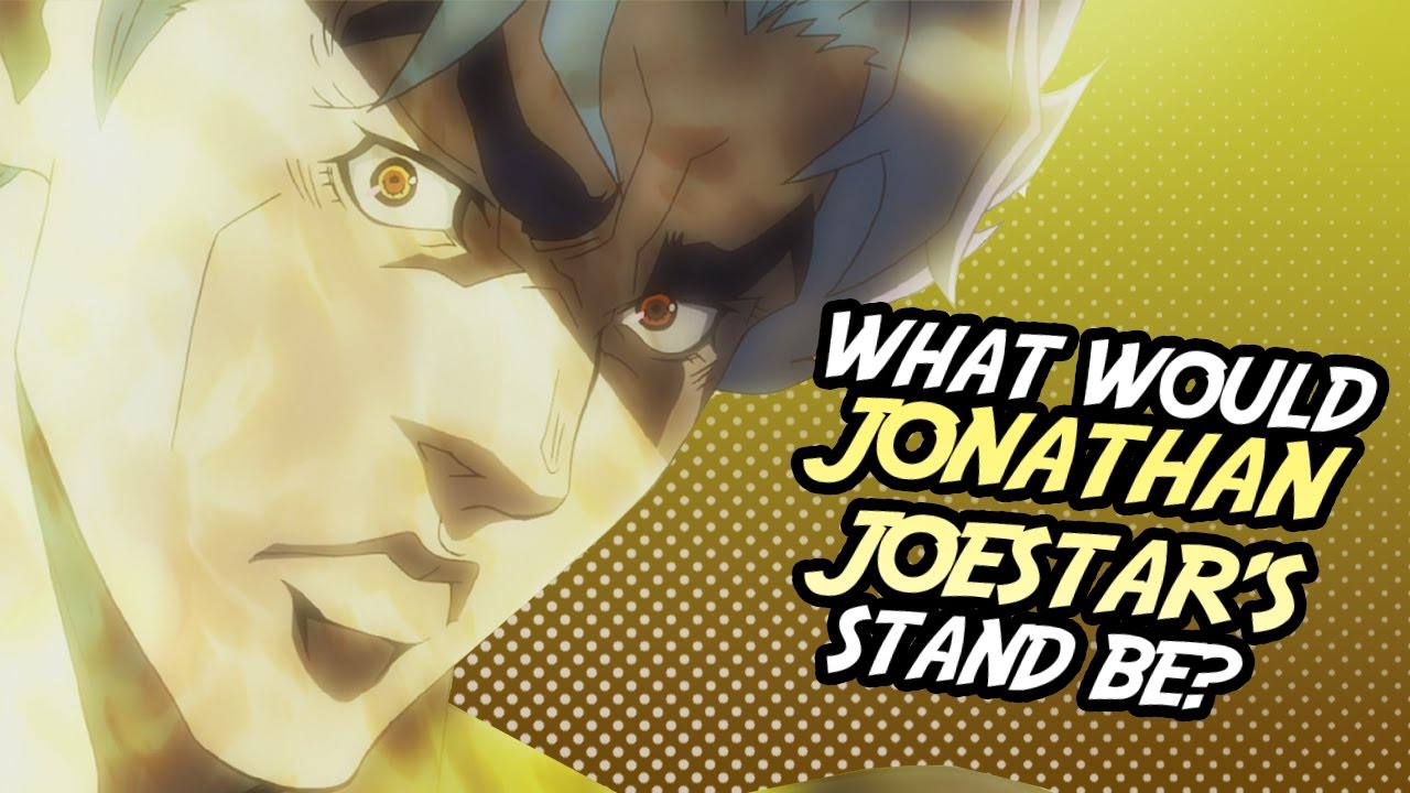 What Would Jonathan Joestar's Stand Be?