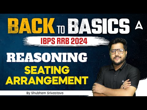 Seating Arrangement Reasoning | Reasoning for Bank Exams 2024 | By Subham Srivastava