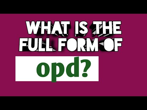 OPD FULL FORM PART (1267)// WHAT IS THE FULL FORM OF OPD //FULL FORM OF OPD//