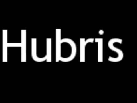 How To Pronounce Hubris