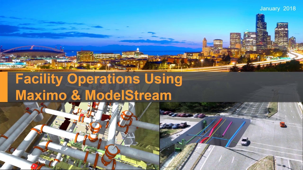 Webinar: Facility Operations Using Maximo and ModelStream