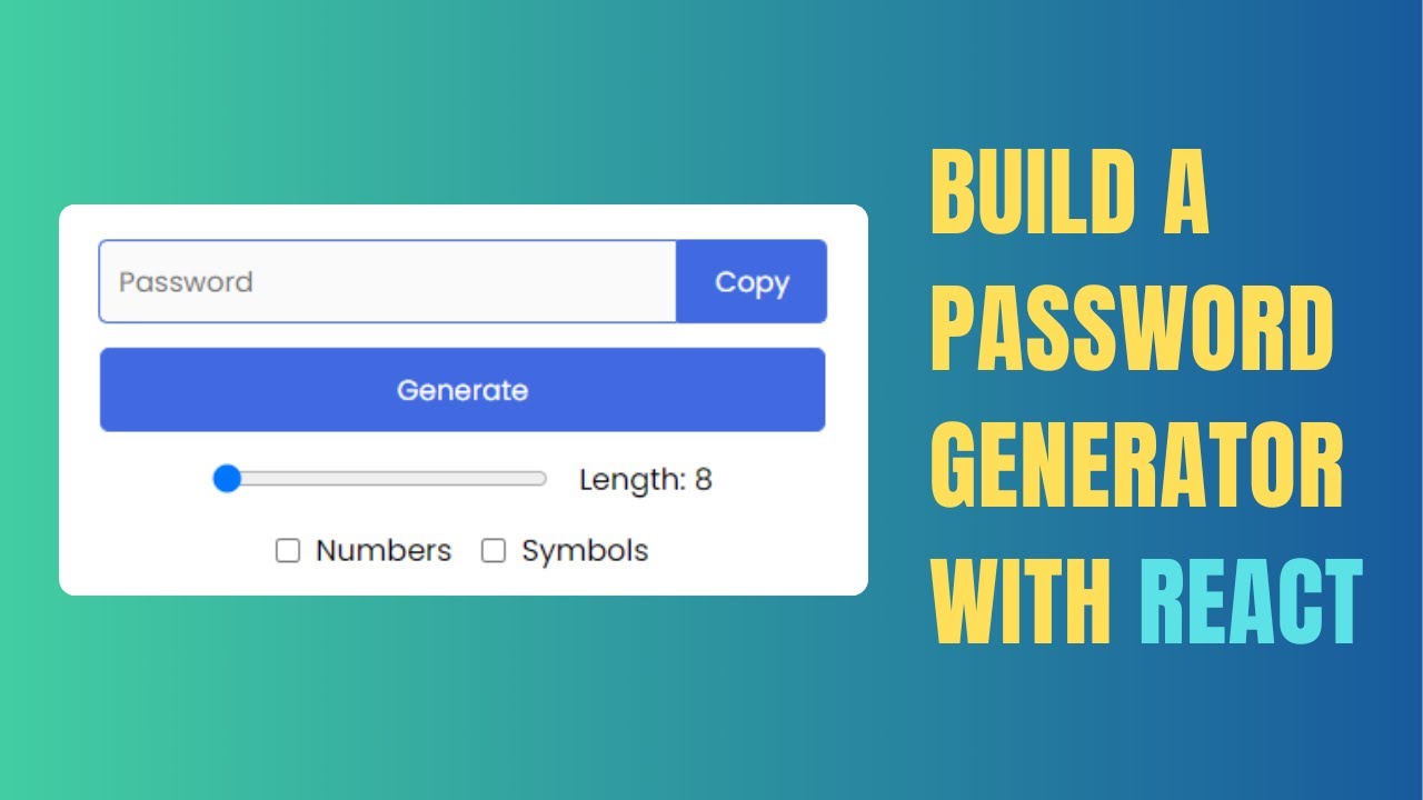 Making a Password Generator App in React