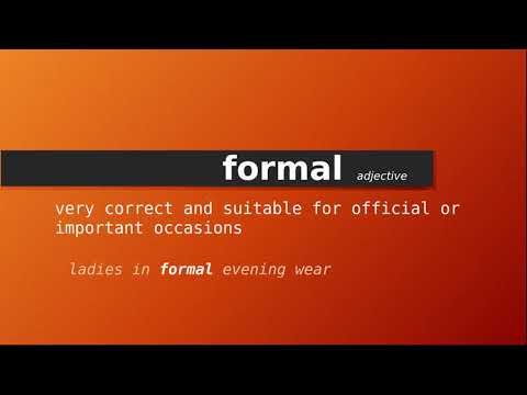 formal , Meaning of formal , Definition of formal , Pronunciation of formal