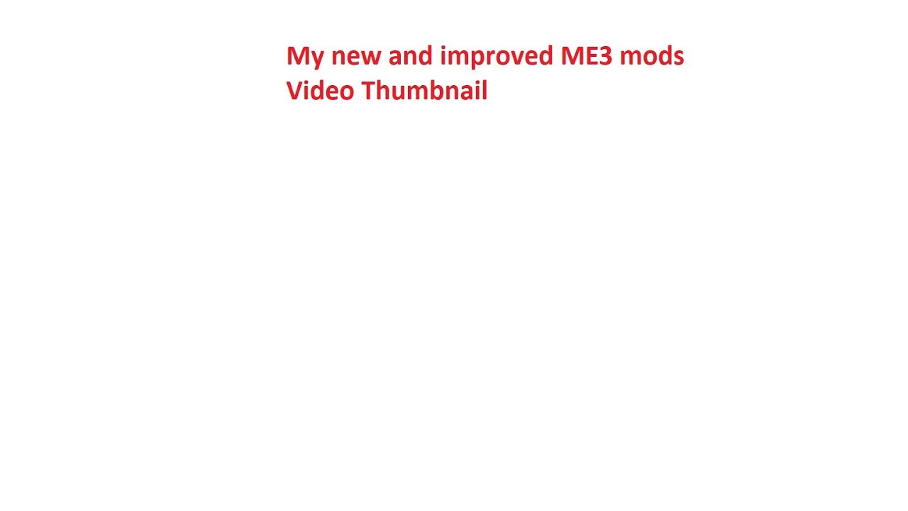 TNMFTPS New and improved ME3 mods