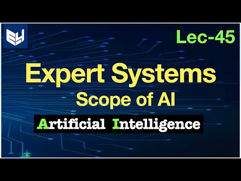 Expert Systems | Scope of AI | Artificial intelligence | Lec-45 | Bhanu Priya
