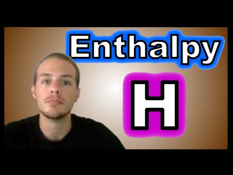 What is Enthalpy?