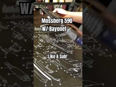 Mossberg 590 with Bayonet!🗡️🗡️🗡️