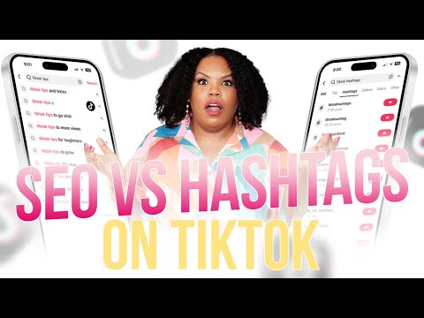The Power of TikTok Hashtags & SEO and How to Use Them Effectively #tiktokoptimization
