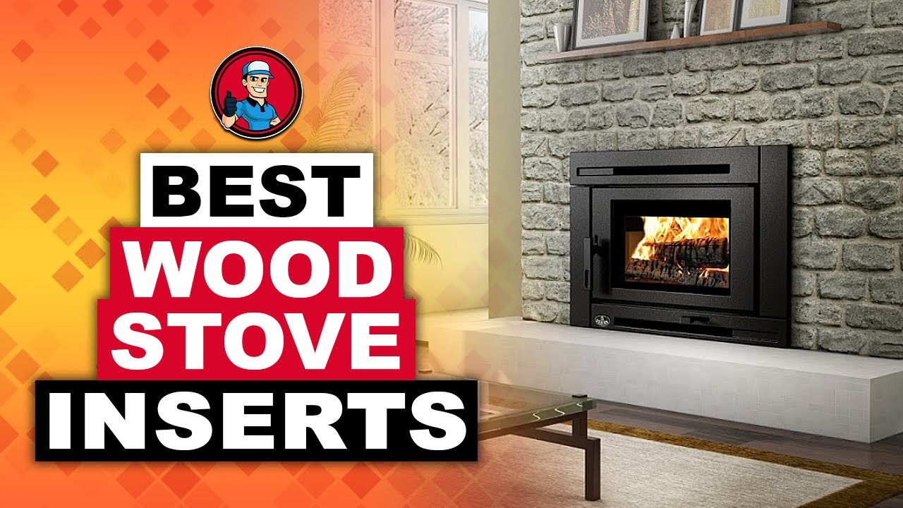 Best Wood Stove Inserts ⬜: Top Options Reviewed | HVAC Training 101