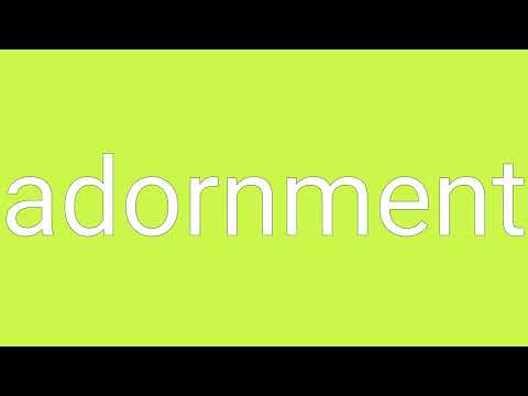 Adornment Definition & Meaning