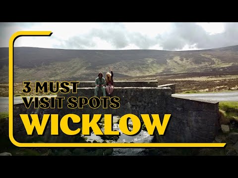 3 Must Visit Spots in Wicklow | Ireland