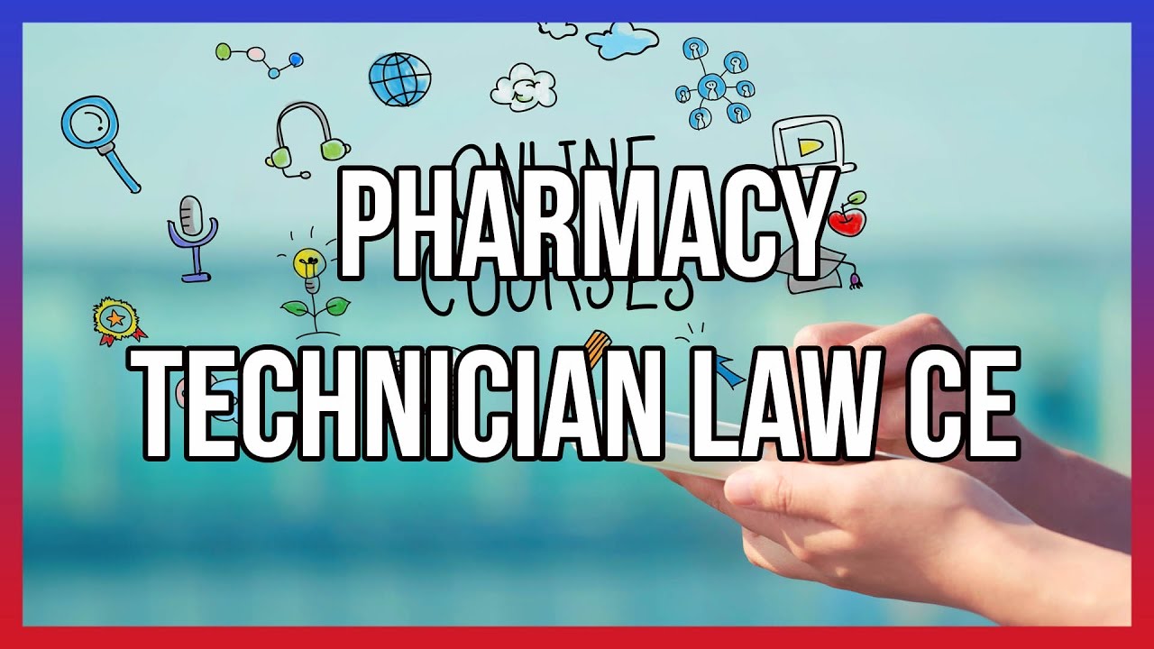 Pharmacy Technician Law CE