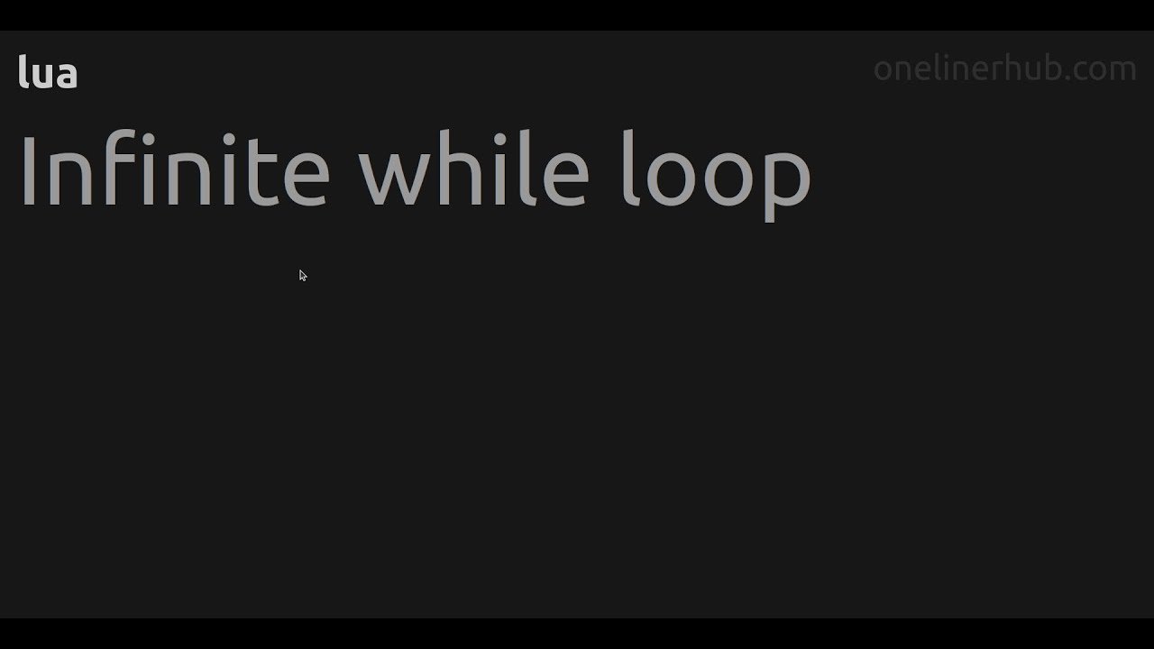 Infinite while loop #lua