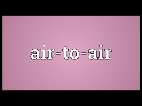 Air-to-air Meaning