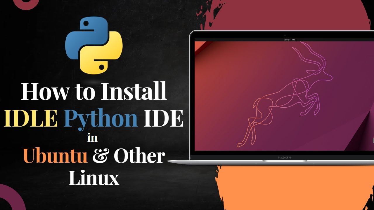 How to Install IDLE Python IDE in Ubuntu and Other Linux