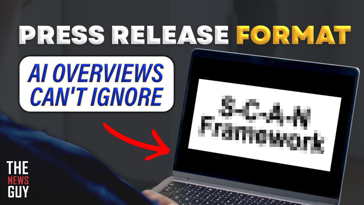 Press Release Format AI Can't Ignore (SCAN Framework)